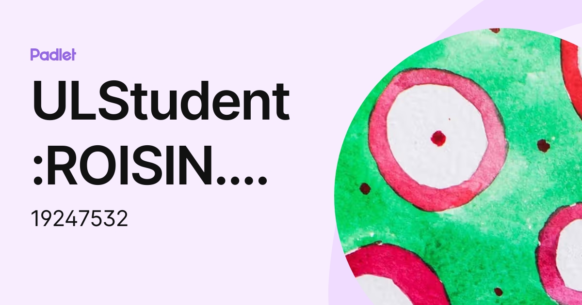 ULStudent:ROISIN.KEANE (19247532) profile | Padlet