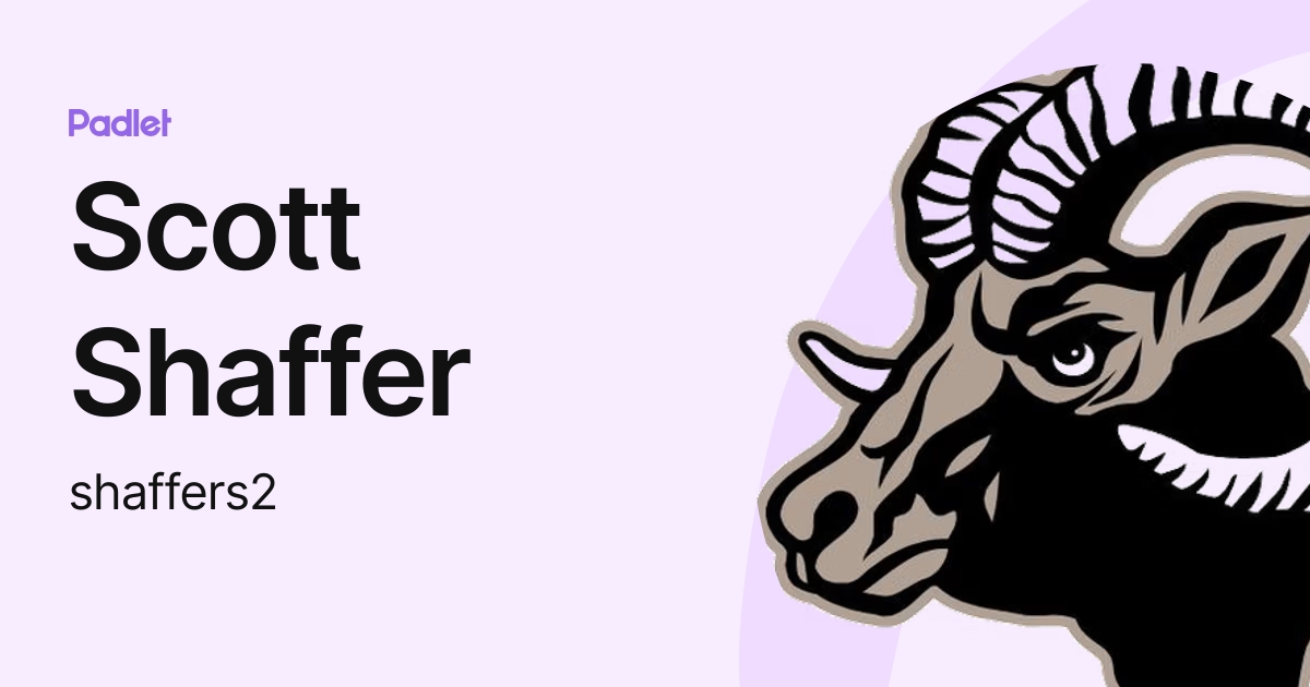 Scott Shaffer (shaffers2) profile | Padlet