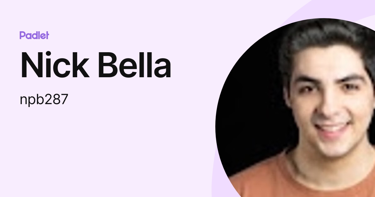 Nick Bella (npb287) profile | Padlet