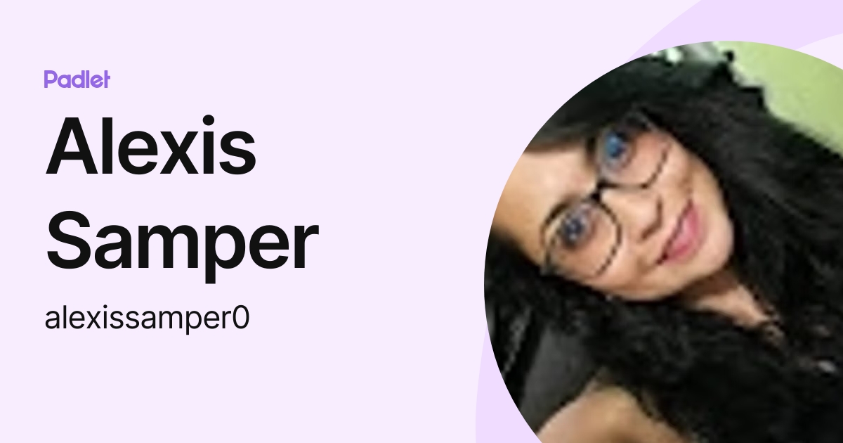 Alexis Samper (alexissamper0) profile | Padlet