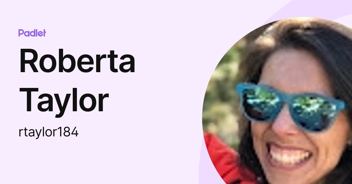 Roberta Taylor (rtaylor184) profile | Padlet