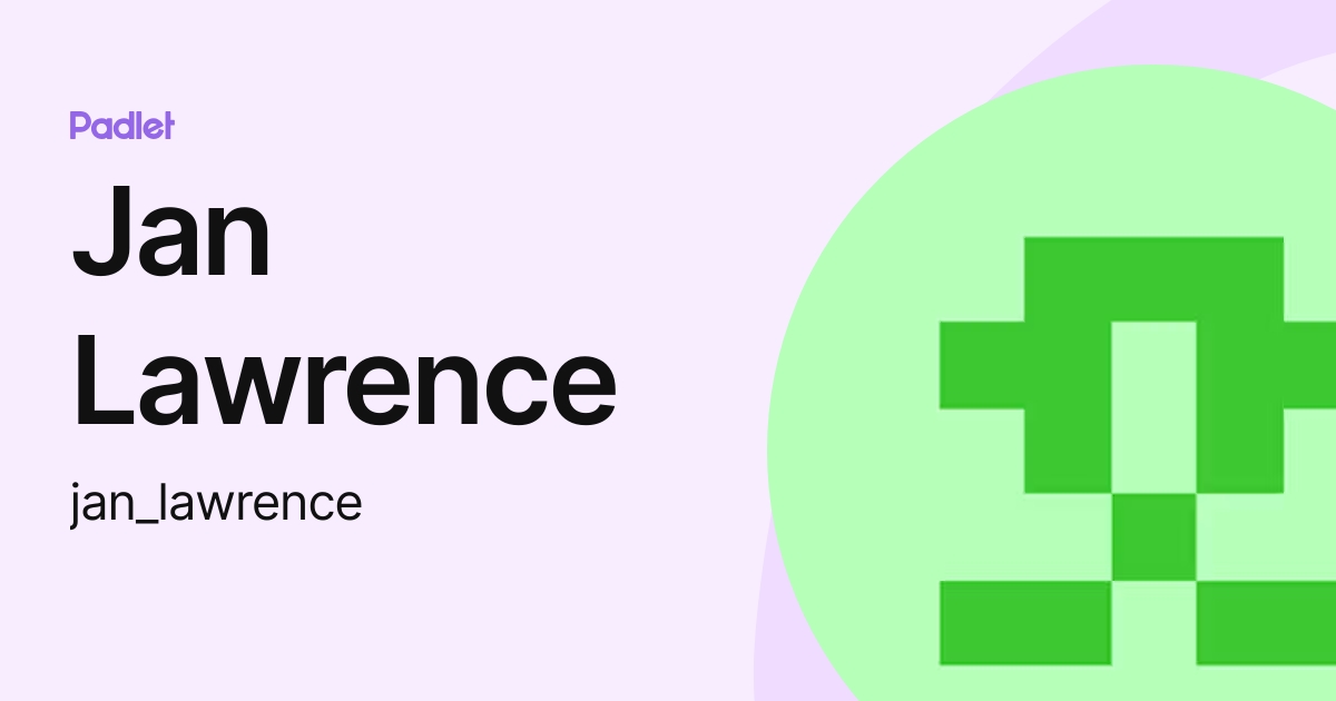 Jan Lawrence (jan_lawrence) profile | Padlet