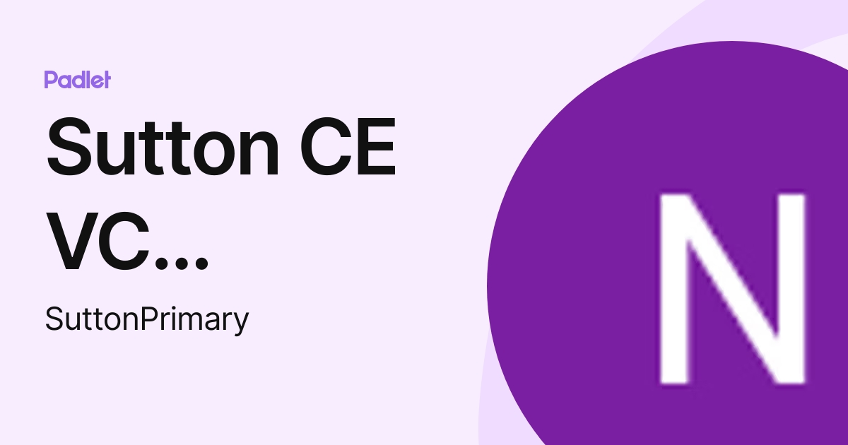 Sutton CE VC Primary (SuttonPrimary) profile | Padlet