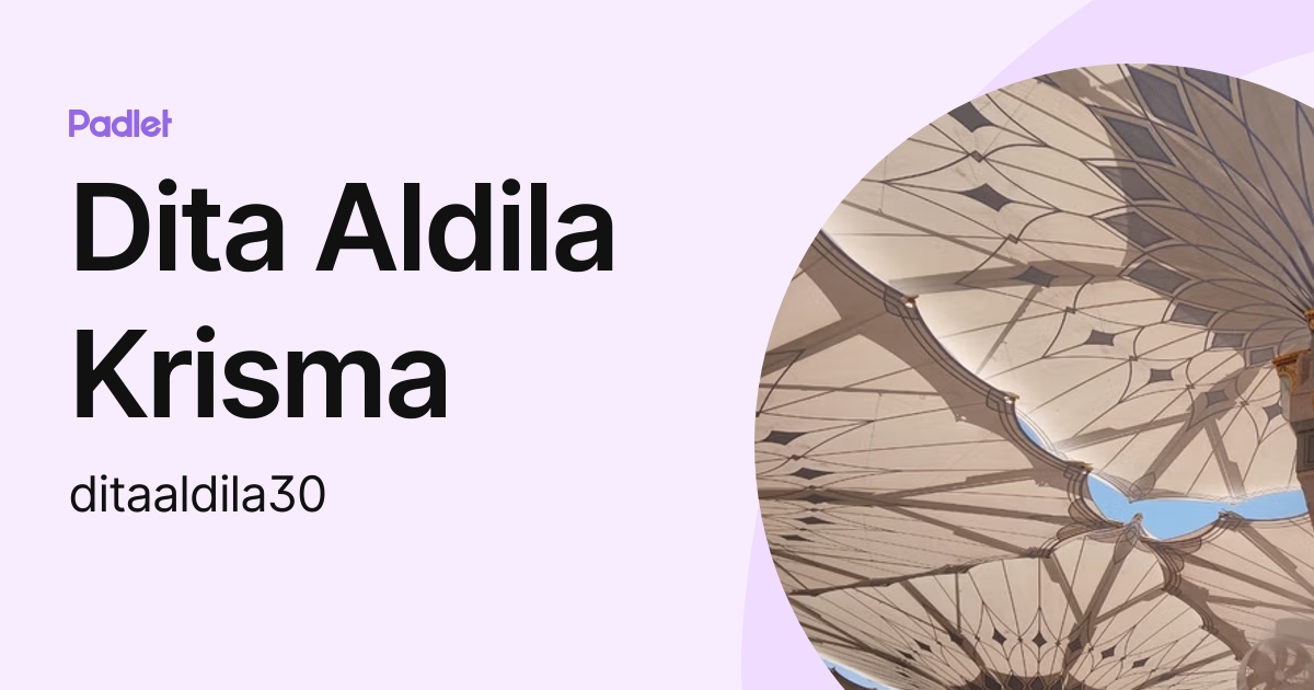 Dita Aldila Krisma (ditaaldila30) profile | Padlet