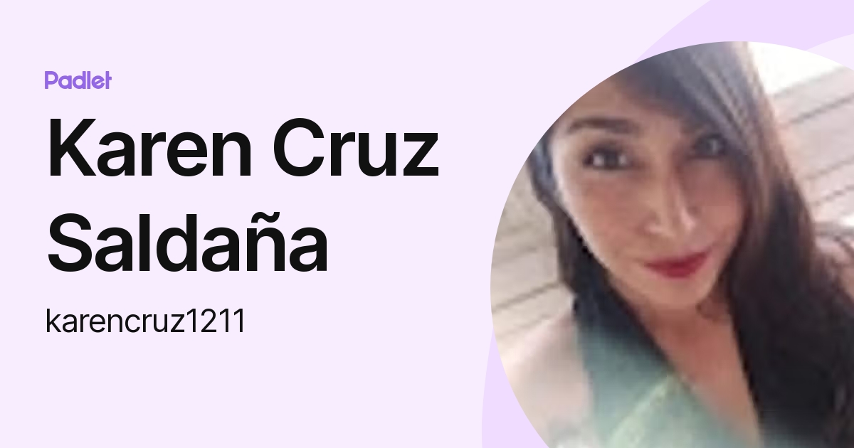 Karen Cruz Saldaña (karencruz1211) profile | Padlet