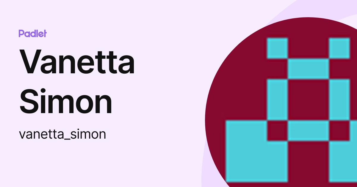 Vanetta Simon Vanetta Simon Profile Padlet