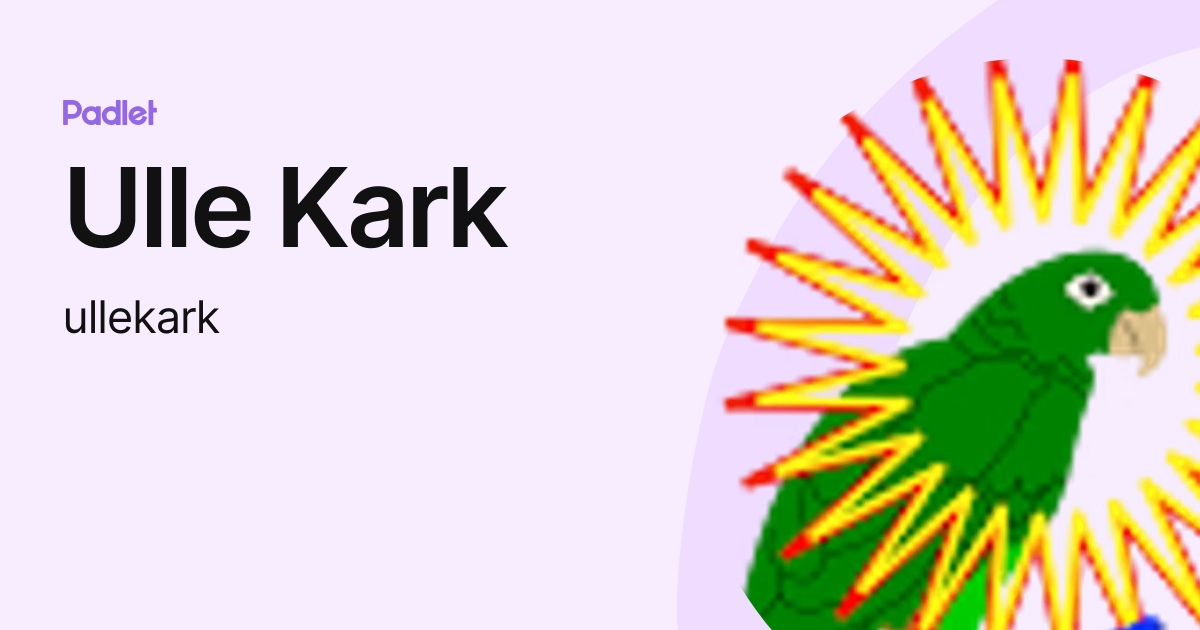 Ulle Kark (ullekark) profile | Padlet