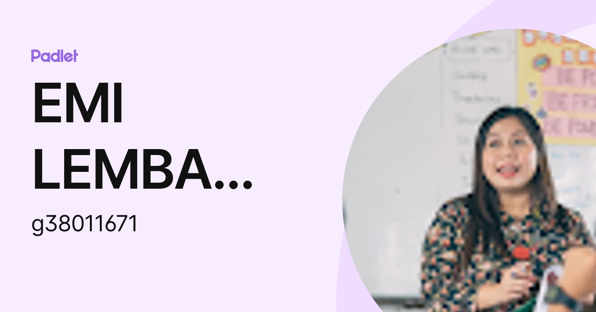 EMI LEMBA ANAK ANTHONY APA Moe (g38011671) profile | Padlet