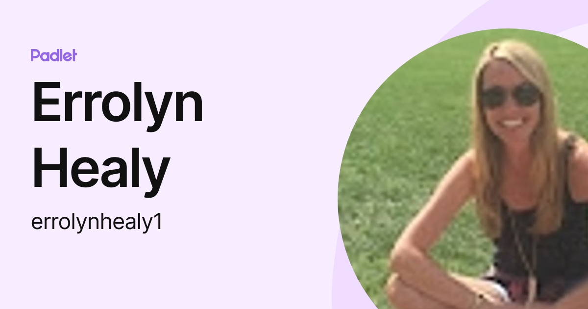 Errolyn Healy (errolynhealy1) profile | Padlet