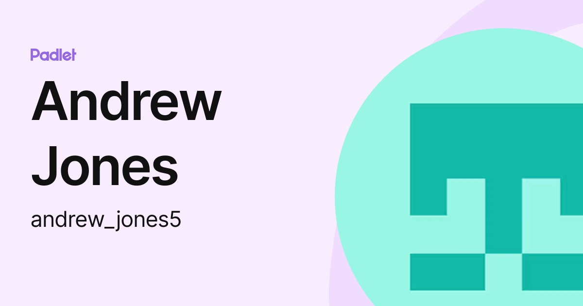 Andrew Jones (andrew_jones5) profile | Padlet
