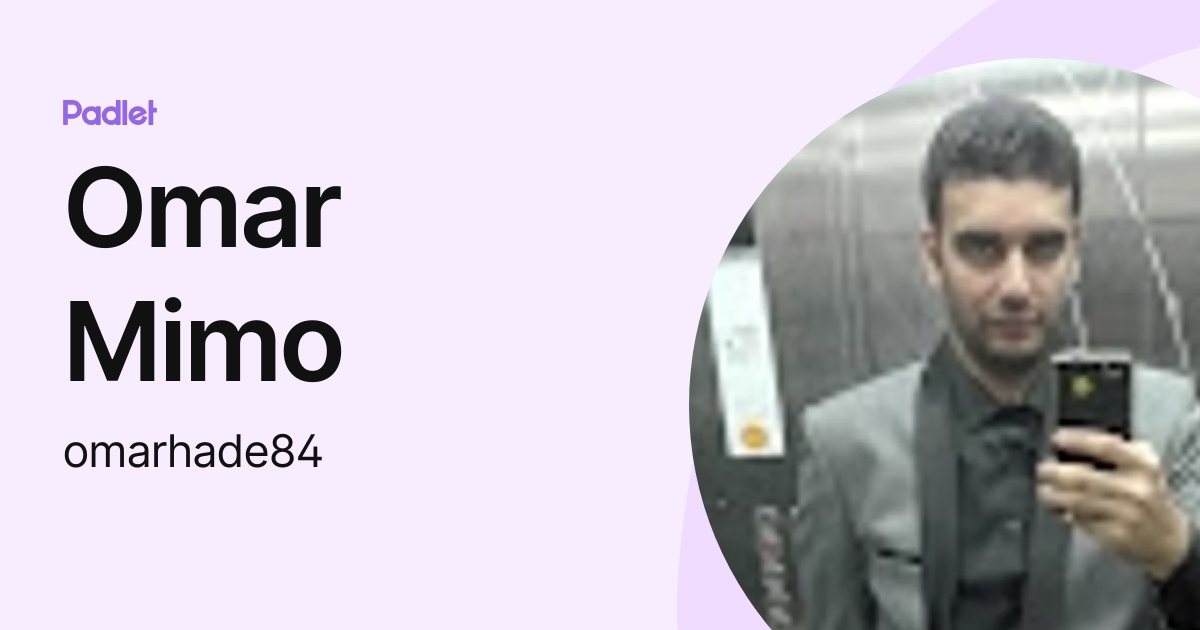 Omar Mimo (omarhade84) profile | Padlet