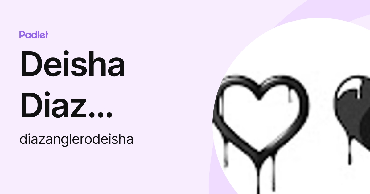 Deisha Diaz Angleró (diazanglerodeisha) profile | Padlet