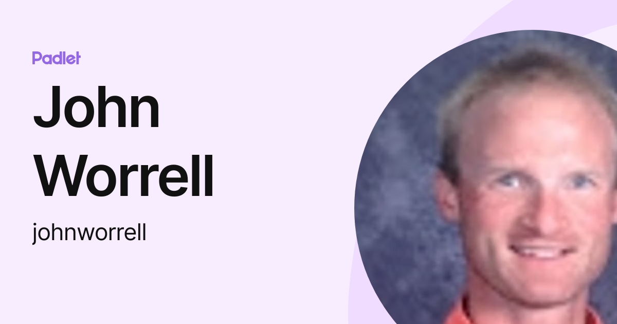 John Worrell (johnworrell) profile | Padlet