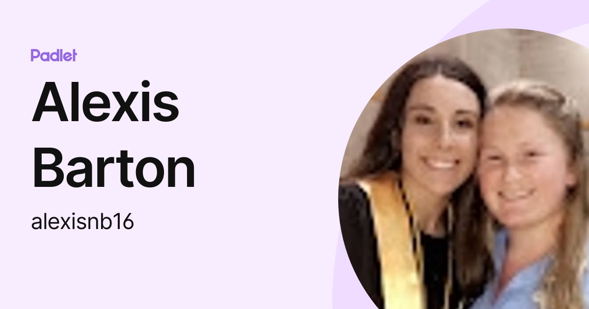 Alexis Barton (alexisnb16) profile | Padlet