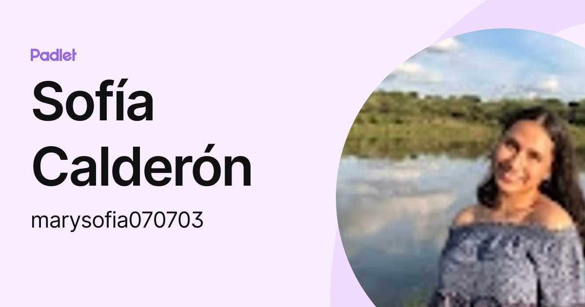 Sofía Calderón (marysofia070703) profile | Padlet
