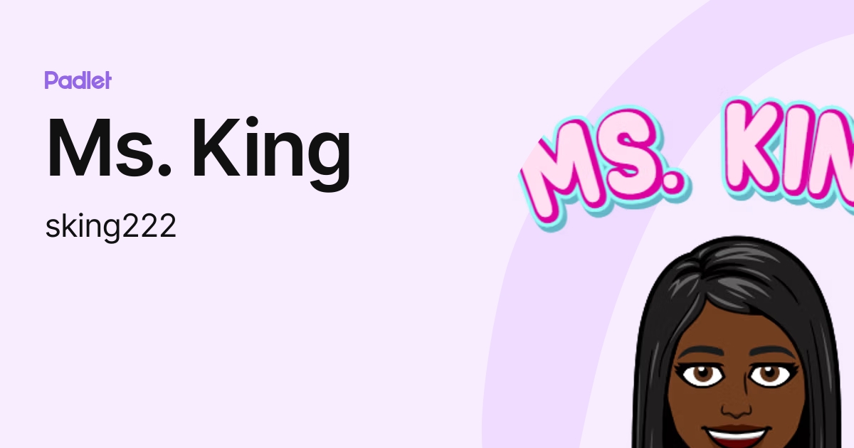 Ms. King (sking222) profile | Padlet