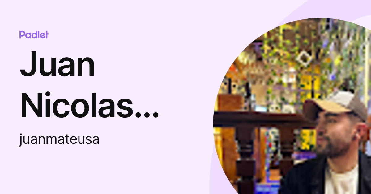 Juan Nicolas Mateus Aldana (juanmateusa) profile | Padlet