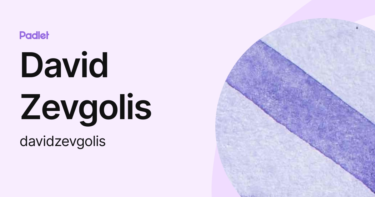 David Zevgolis (davidzevgolis) profile | Padlet