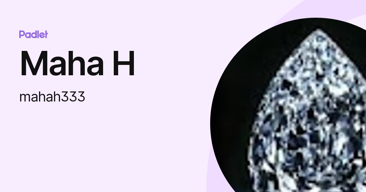 الملف الشخصي لـ Maha H (mahah333) | Padlet