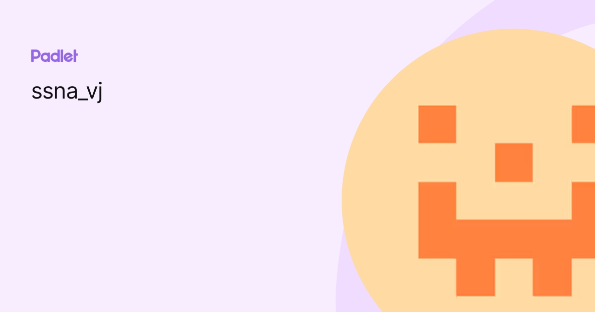 ssna_vj profile | Padlet