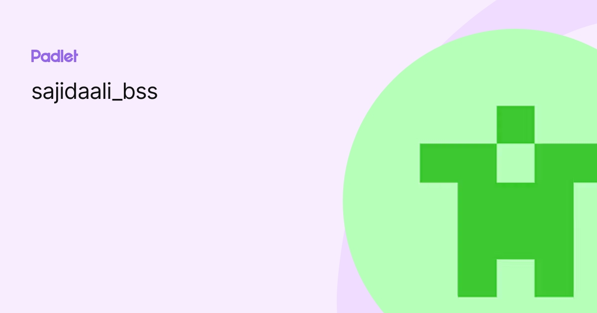 sajidaali_bss profile | Padlet