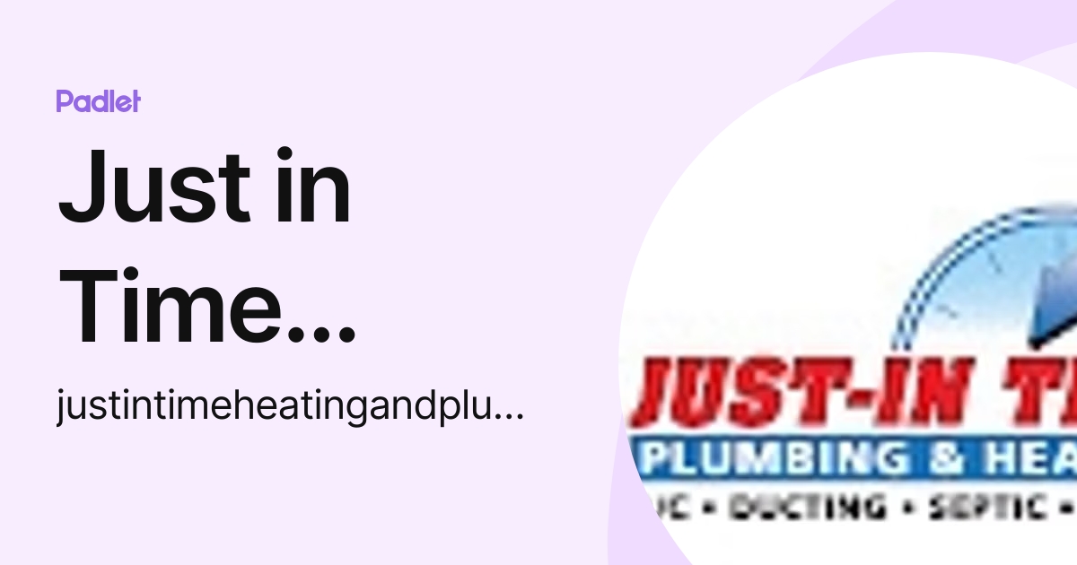 Just in Time Plumbing and Heating (justintimeheatingandplumbing ...