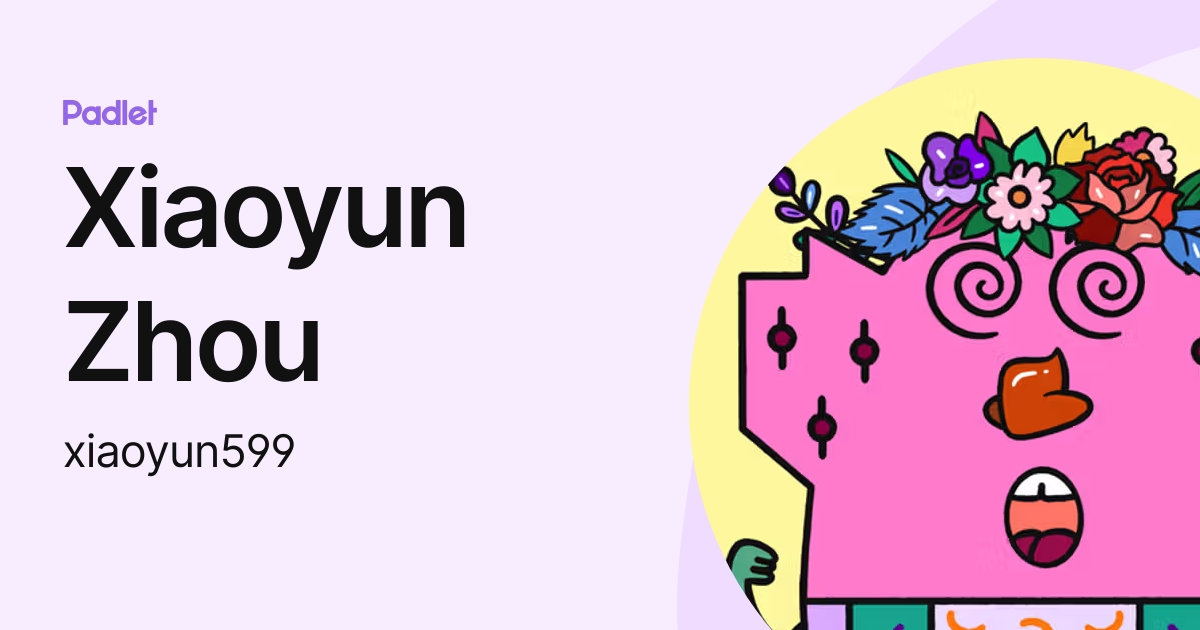 Xiaoyun Zhou (xiaoyun599) profile | Padlet