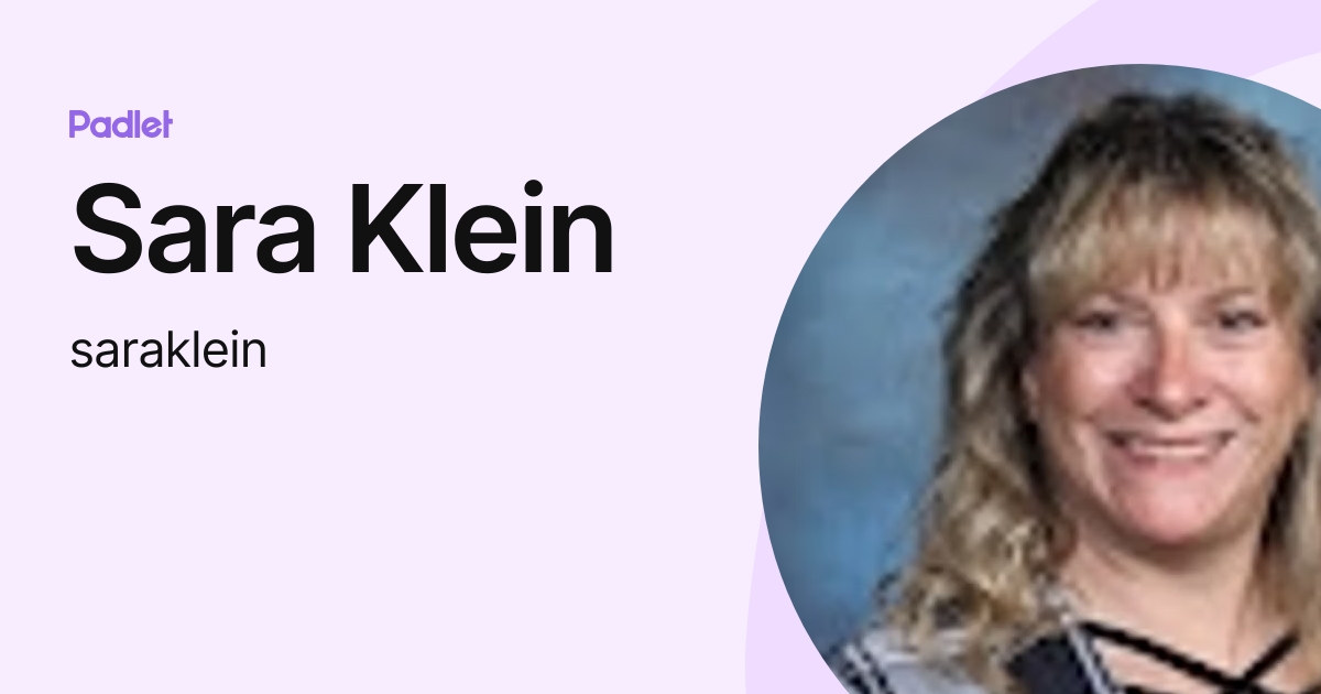Sara Klein Saraklein Profile Padlet