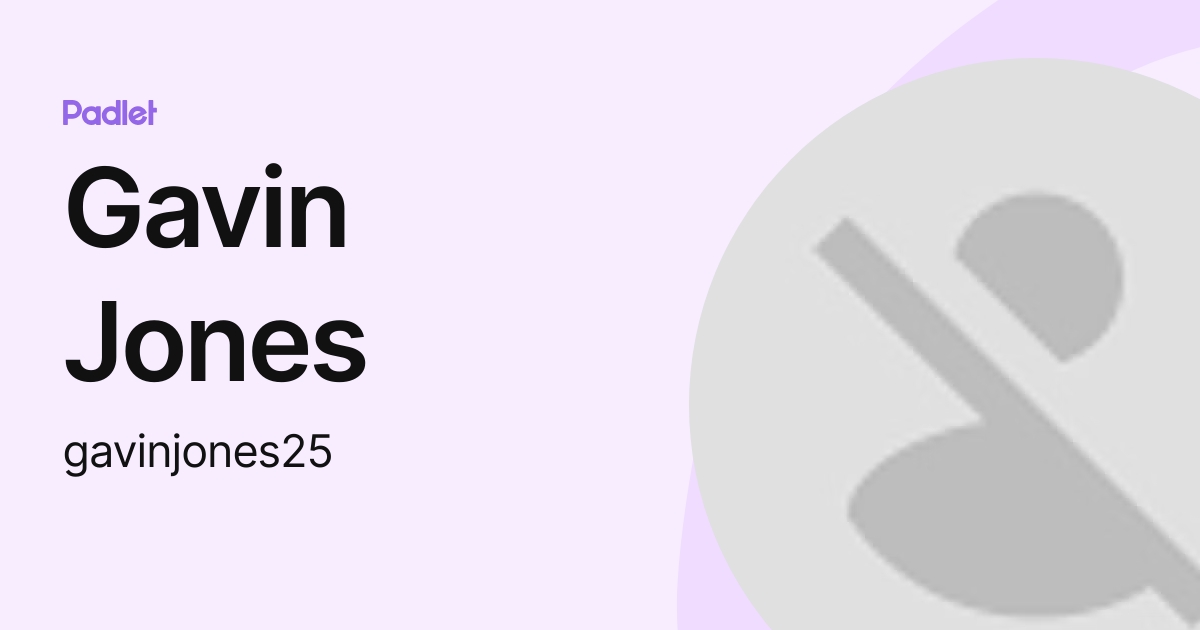 Gavin Jones (gavinjones25) profile | Padlet