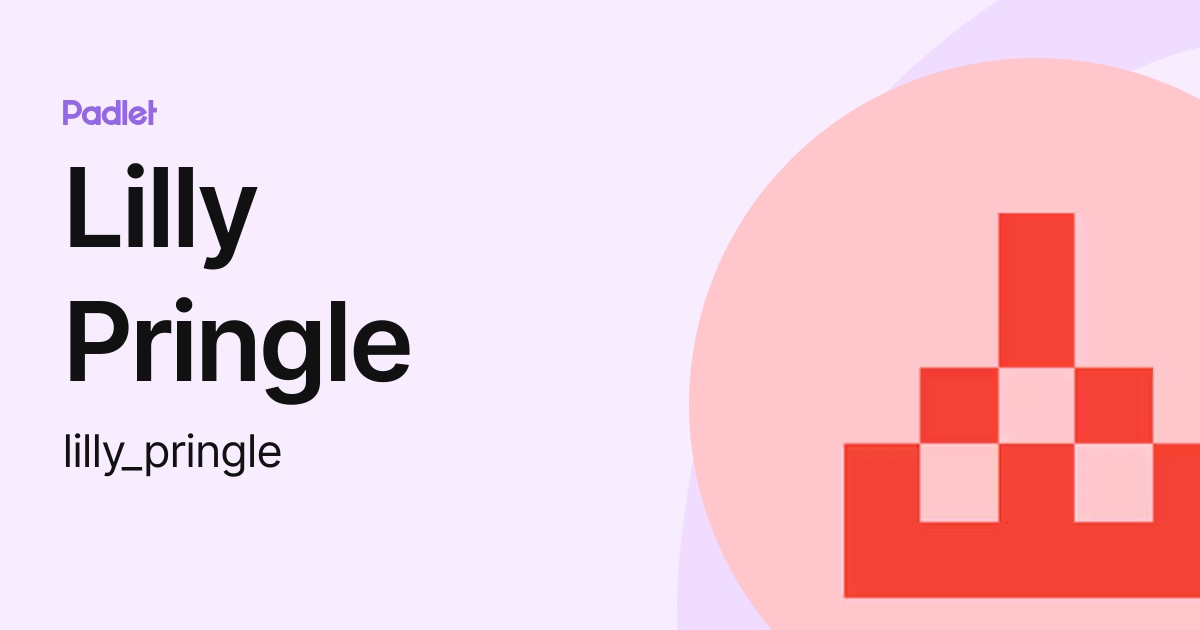 Lilly Pringle (lilly_pringle) profile | Padlet