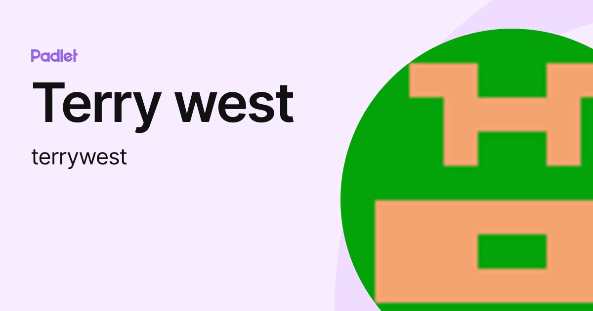 Terry west (terrywest) profile | Padlet