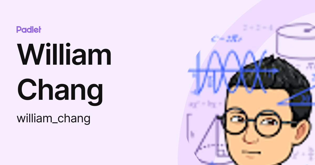 William Chang (william_chang) profile | Padlet