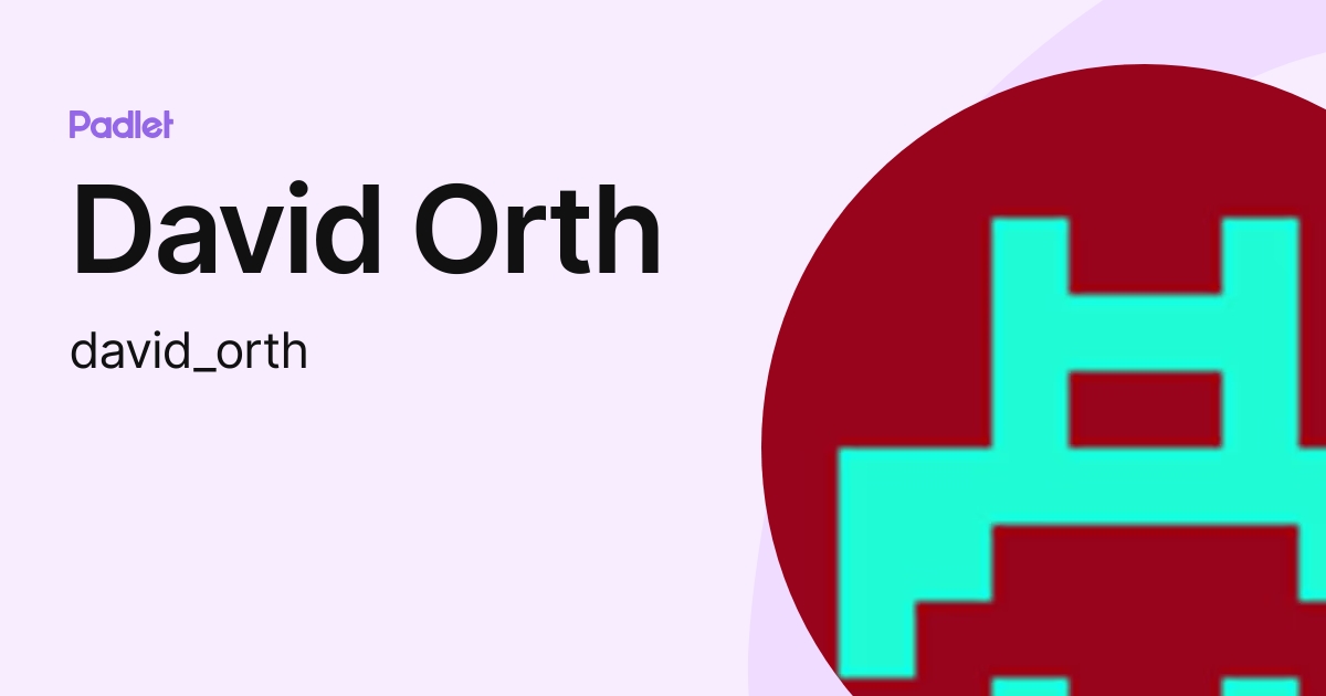 David Orth (david_orth) profile | Padlet