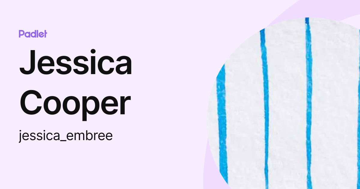 Jessica Cooper (jessica_embree) profile | Padlet