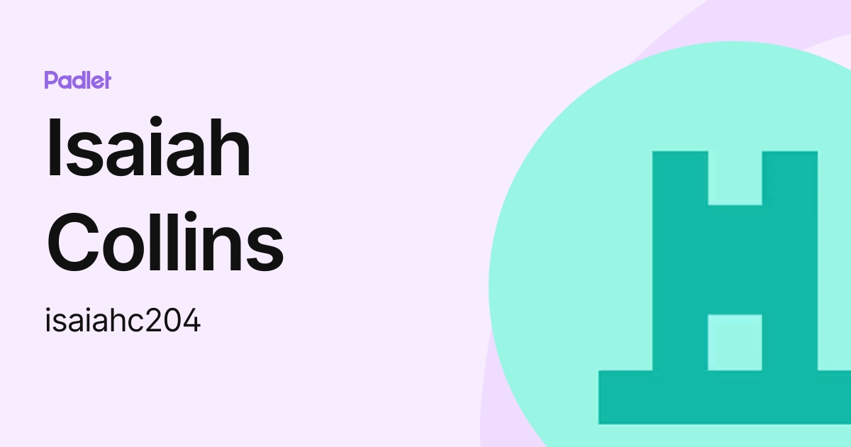 Isaiah Collins (isaiahc204) profile | Padlet