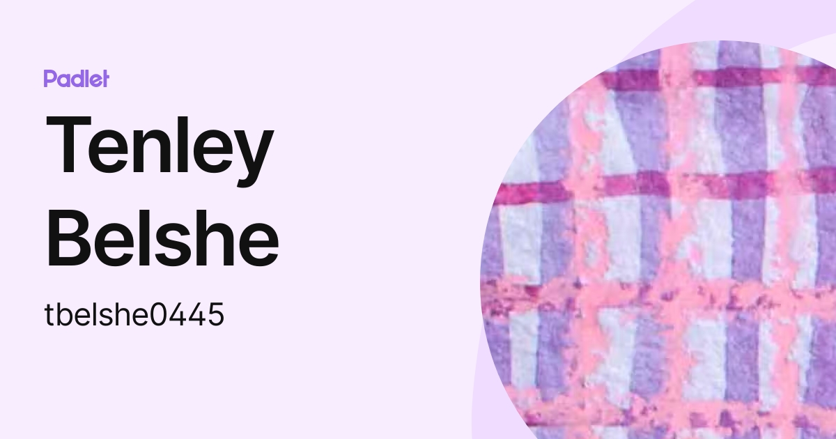 Tenley Belshe (tbelshe0445) profile | Padlet