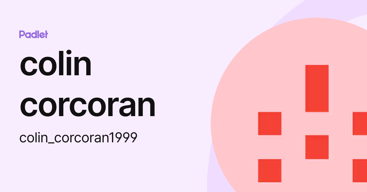 colin corcoran (colin_corcoran1999) profile | Padlet