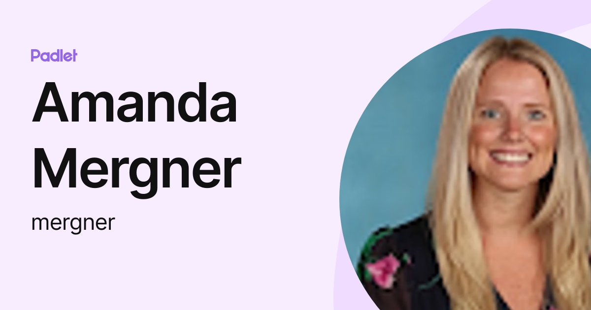Amanda Mergner (mergner) profile | Padlet