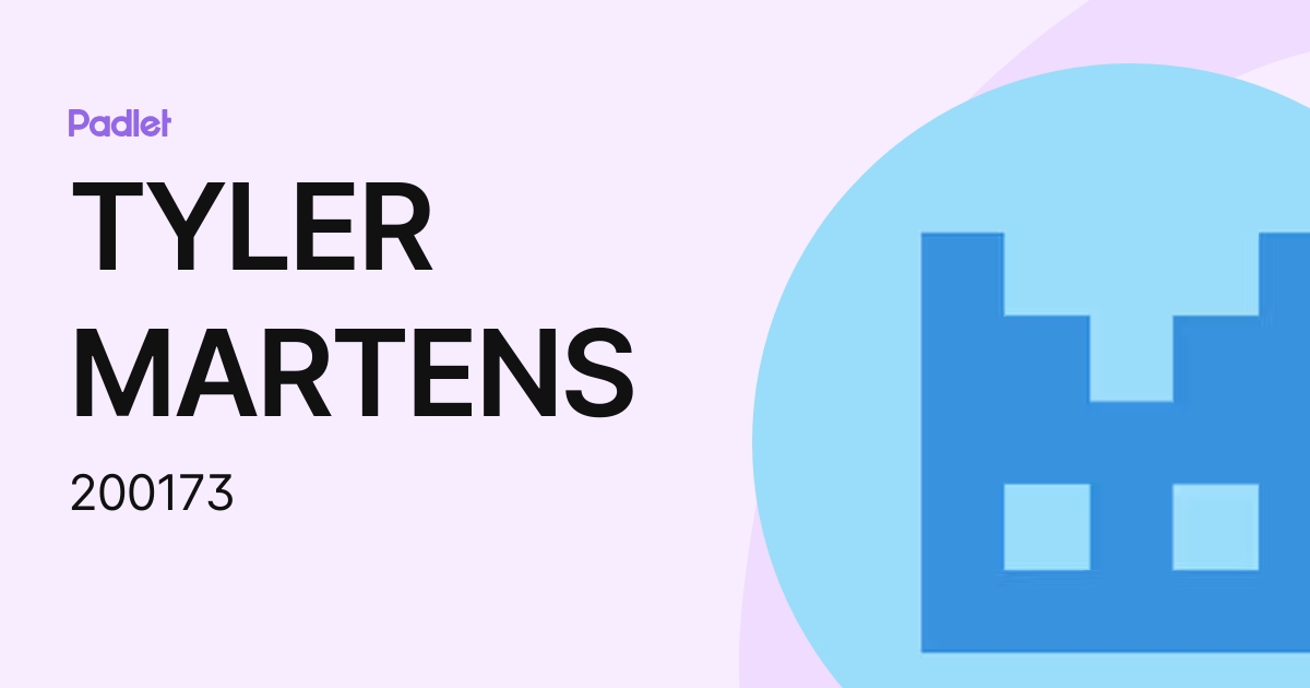TYLER MARTENS (200173) profile | Padlet