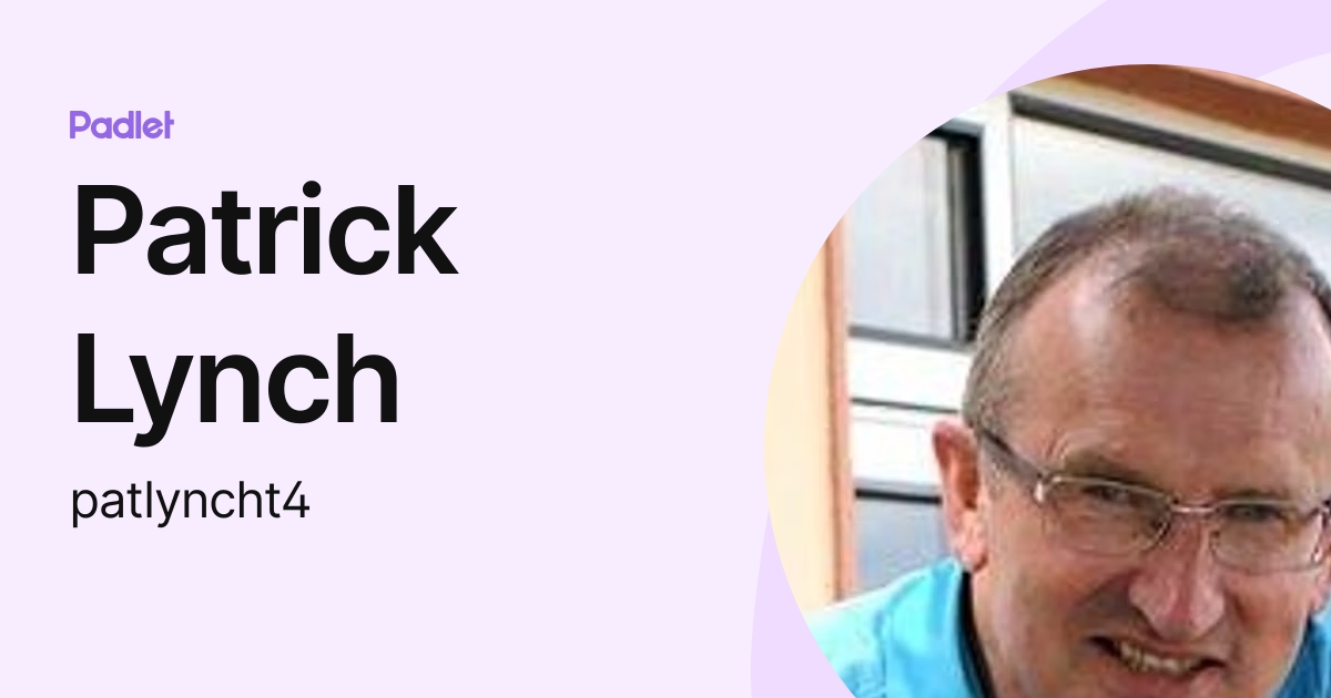 Patrick Lynch (patlyncht4) profile | Padlet