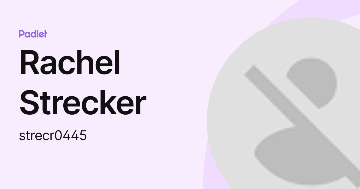 Rachel Strecker (strecr0445) profile | Padlet