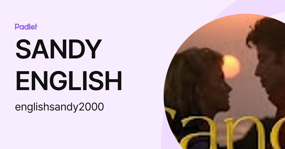 SANDY ENGLISH (englishsandy2000) profile | Padlet