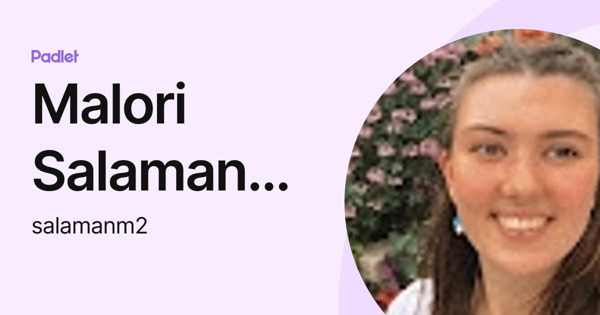 Malori Salamango (salamanm1) profile | Padlet