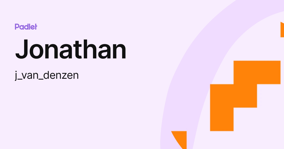 Jonathan (j_van_denzen) profile | Padlet