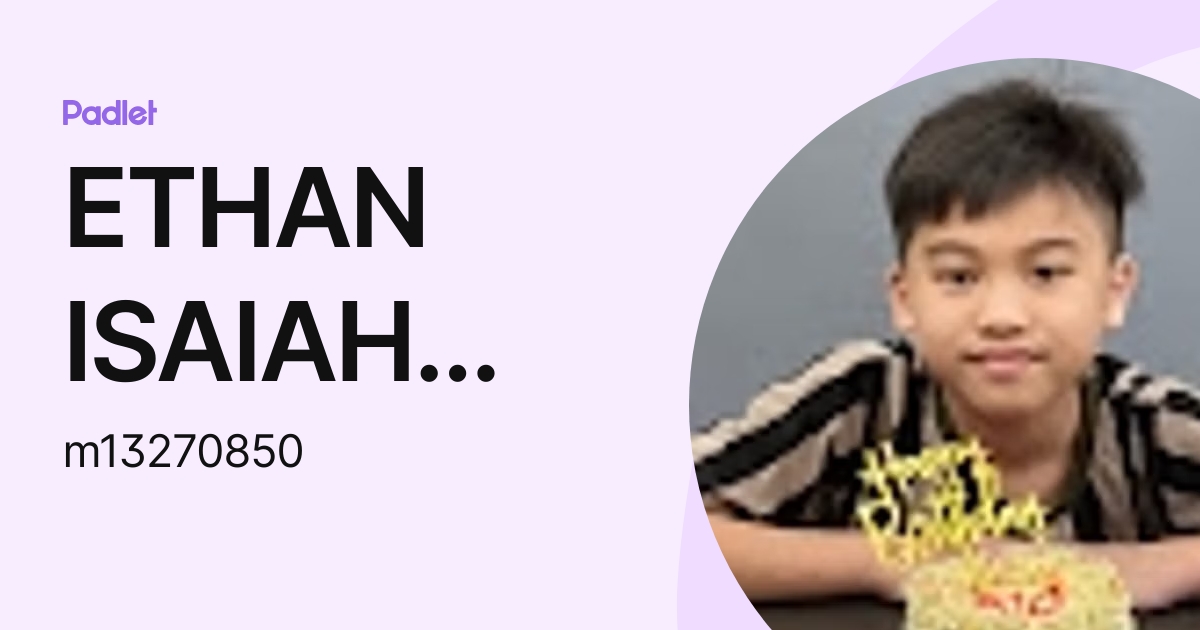 ETHAN ISAIAH FREDOLINE Moe (m13270850) profile | Padlet