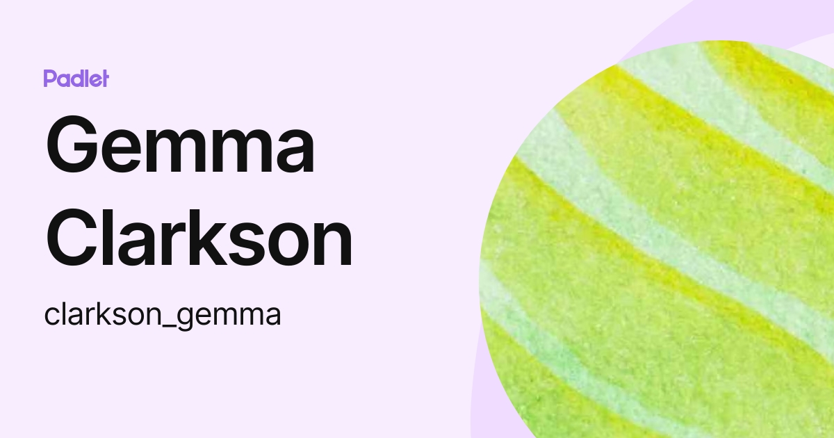 Gemma Clarkson (clarkson_gemma) profile | Padlet