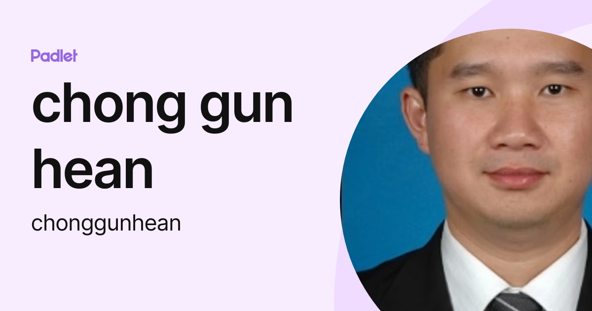 chong gun hean (chonggunhean) profile | Padlet