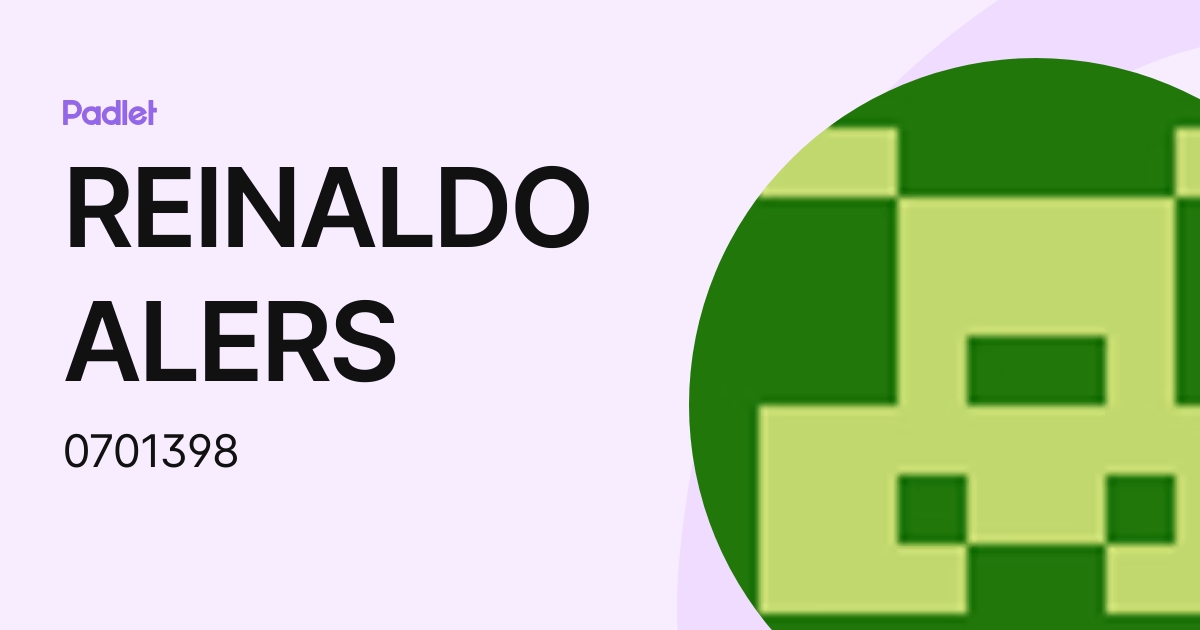 REINALDO ALERS (0701398) profile | Padlet