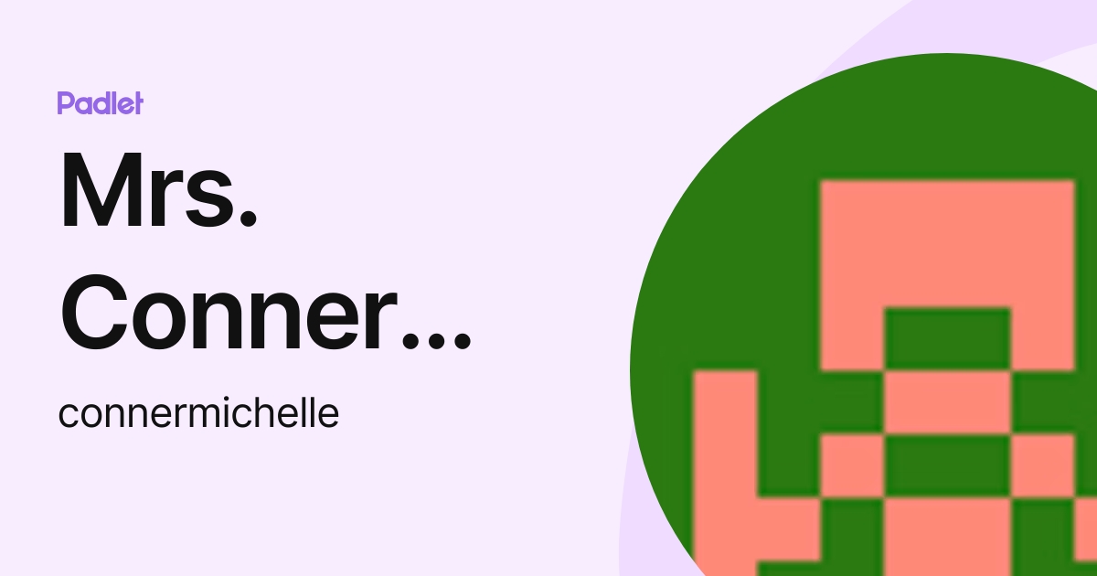 Mrs. Conner 4th grade (connermichelle) profile | Padlet