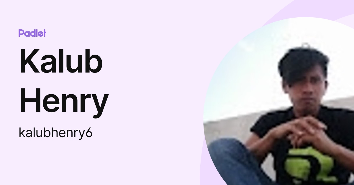 Kalub Henry (kalubhenry6) profile | Padlet